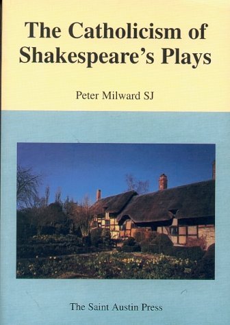 Amazon | The Catholicism of Shakespeare's Plays (Saint Austin ...