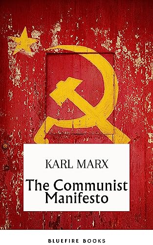 The Communist Manifesto: Delve into Marx and Engels' Revolutionary ...