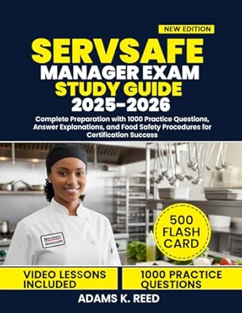 SERVSAFE MANAGER EXAM STUDY GUIDE 2025-2026: Complete Preparation with ...