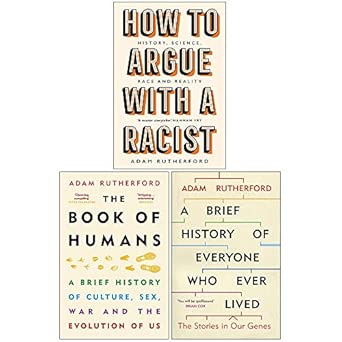Adam Rutherford Collection 3 Books Set (How to Argue With a Racist ...