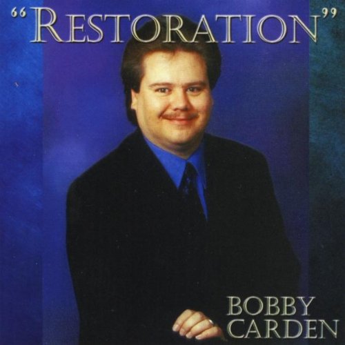Amazon.com: Restoration : Bobby Carden: Digital Music