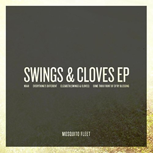 Amazon.com: Swings & Cloves - EP : Mosquito Fleet: Digital Music