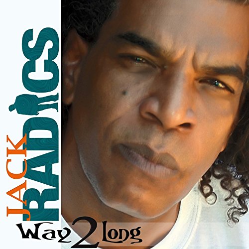 Amazon.com: Way 2 Long : Jack Radics: Digital Music