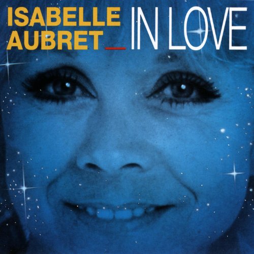 Amazon Music - ISABELLE AUBRETのIn Love - Amazon.co.jp