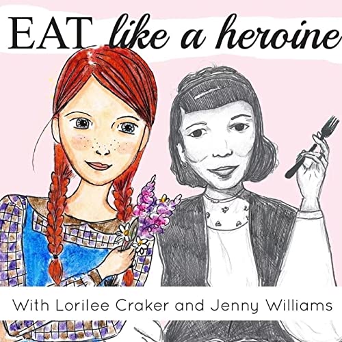 Amazon.com: Eat Like A Heroine : Jenny Williams & Lorilee Craker ...
