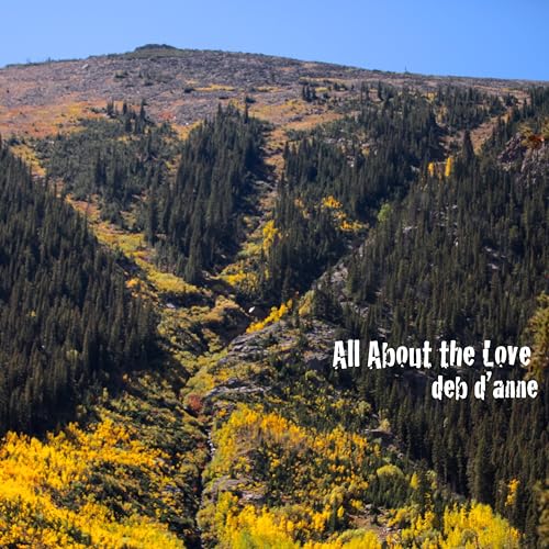 Play All About the Love by Deb D'anne on Amazon Music
