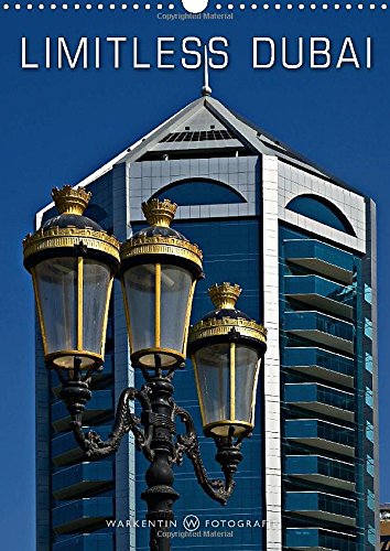 Limitless Dubai 2016: The fascination of modern and traditional Dubai captured in 12 impressive ...