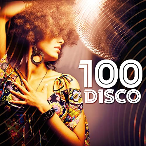 Play 100 Disco by VARIOUS ARTISTS on Amazon Music