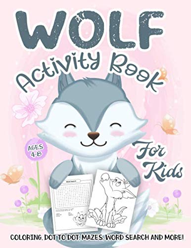 Wolf Activity Book for Kids Ages 4-8: A Fun Kid Workbook Game For ...