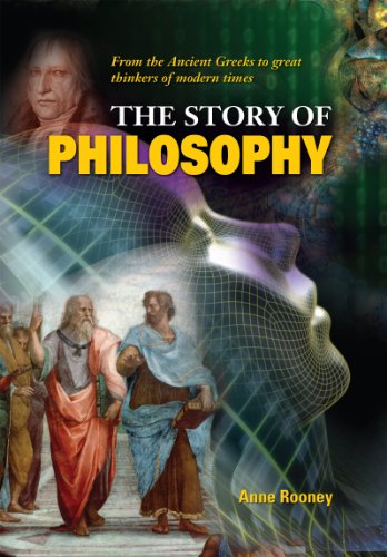 The Story of Philosophy: From the Ancient Greeks to great thinkers of ...