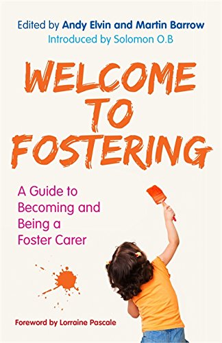 Amazon.co.jp: Welcome to Fostering: A Guide to Becoming and Being a ...