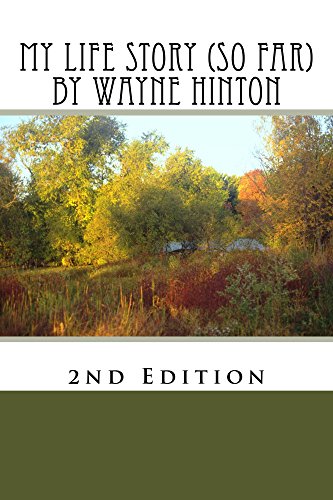 Amazon.com: My Life Story (so far) by Wayne Hinton eBook : Hinton ...