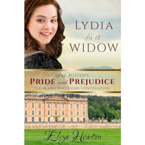Amazon.com: Lydia is a Widow: Book 3 of 4 (Jane Austen's Pride and ...