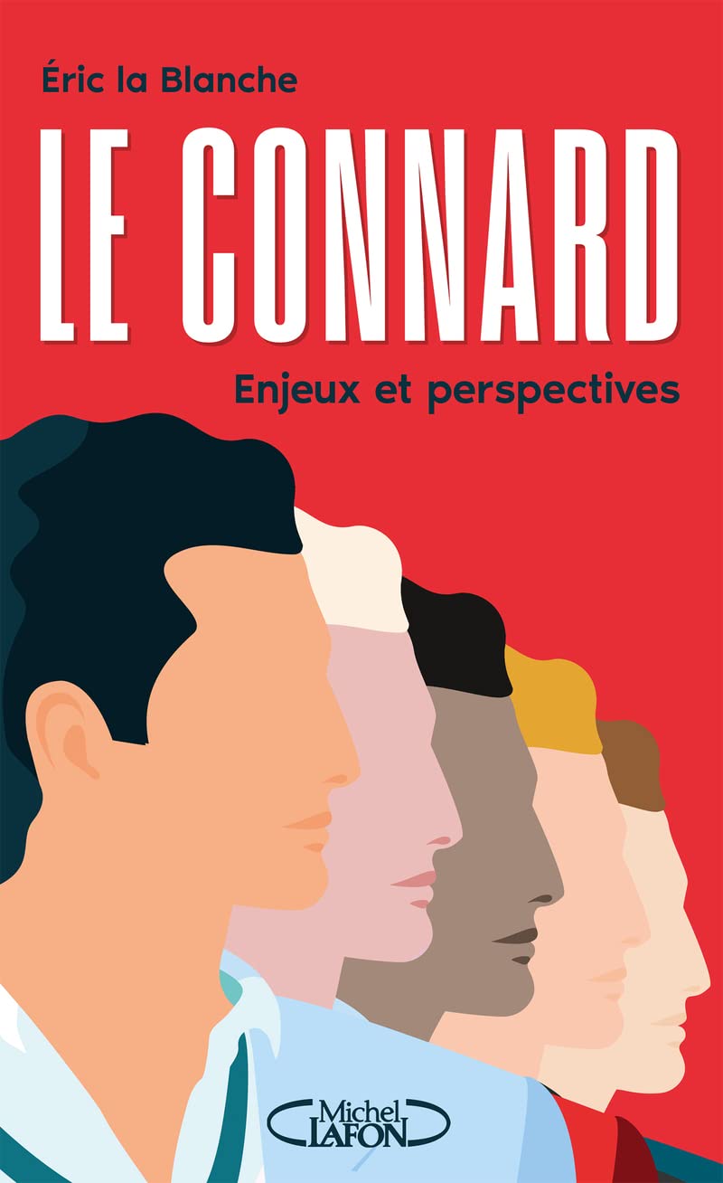 Amazon.fr - Le Connard - Enjeux et perspectives - La Blanche, Eric - Livres