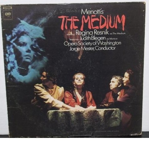 MENOTTI'S: THE MEDIUM - vinyl lp. STARRING: REGINA RESNIK AS THE MEDIUM ...