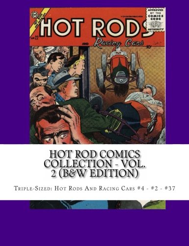 Hot Rod Comics Collection - Vol. 2 (B&W Edition): Triple-Sized: Hot ...
