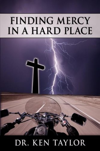 Amazon.com: Finding Mercy in a Hard Place: 9780985555504: Taylor, Ken ...