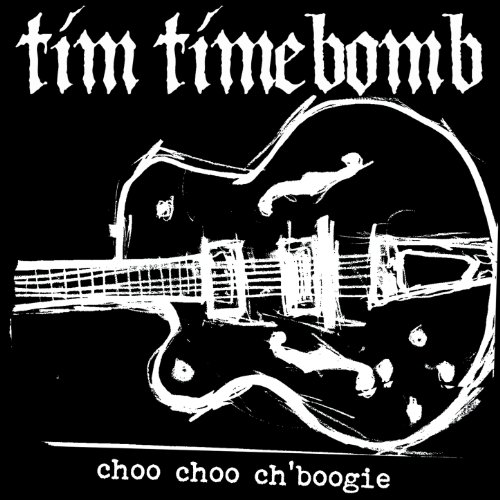 Amazon.com: Choo Choo Ch'boogie : Tim Timebomb: Digital Music