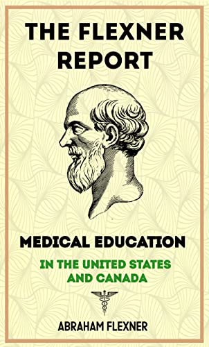 Amazon.com: The Flexner Report: Medical Education in the United States ...