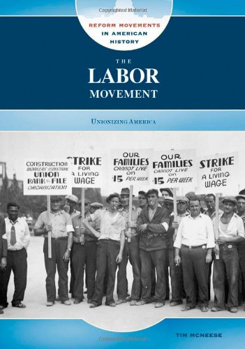 The Labor Movement (Reform Movements in American History): Unionizing ...