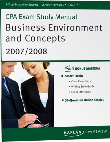 CPA Exam Study Manual: Business Environment and Concepts 2007/2008 ...