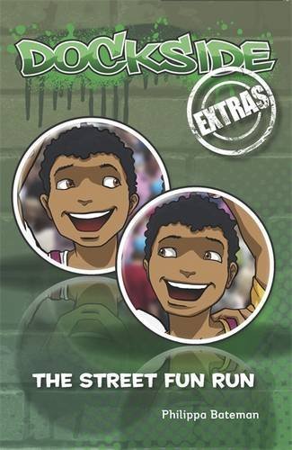 Dockside Extras: The Street Fun Run (Stage 2, Book 5) by Philippa ...
