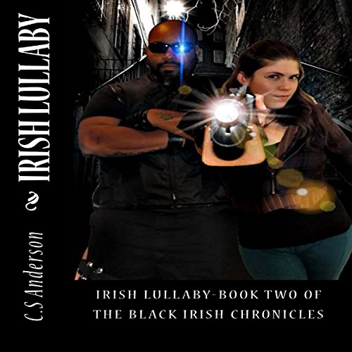 Irish Lullaby: The Black Irish Chronicles, Book 2 (Audio Download): c.s ...