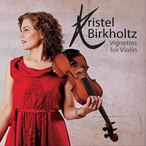 Play Vignettes for Violin by Kristel Birkholtz & Ashlea Martin on ...