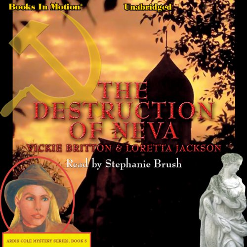 Amazon.com: The Destruction of Neva: Ardis Cole Mystery Series, Book 5 ...