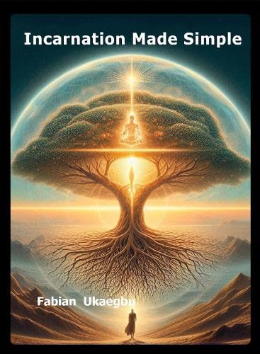 Incarnation Made Simple : Ukaegbu, Fabian: Amazon.co.uk: Books