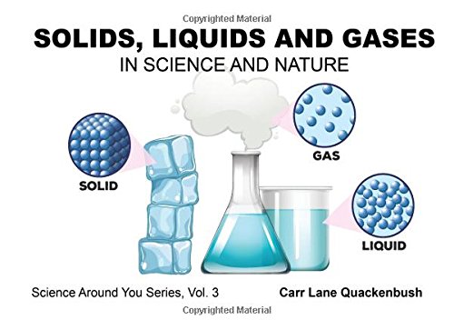 Solids, Liquids & Gases: Science Around You series: Volume 3 | Amazon ...