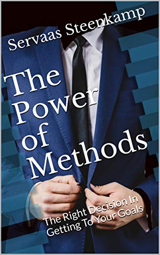 Amazon.com: The Power of Methods: The Right Decision In Getting To Your Goals eBook: Steenkamp ...