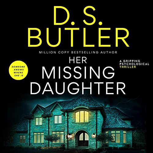 Her Missing Daughter (Audio Download): D. S. Butler, Zara Ramm, Joan ...