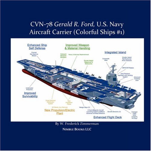 Cvn-78 Gerald R. Ford, U.s. Navy Aircraft Carrier: Zimmerman, W ...
