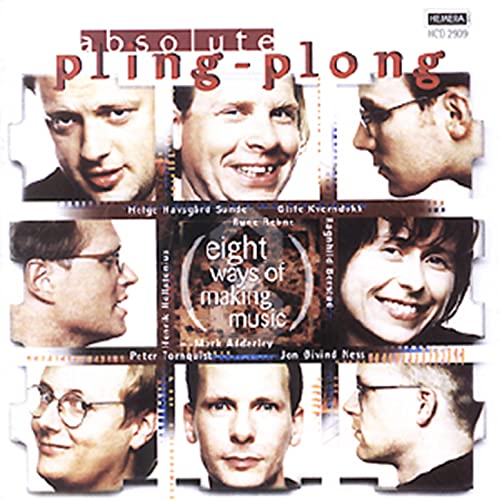 Play Absolute Pling-Plong: Eight Ways of Making Music by Bit 20 Ensemble on Amazon Music