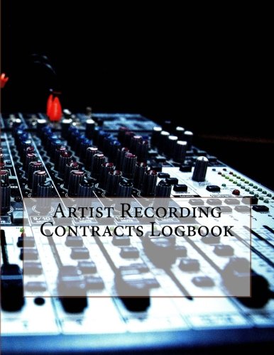 Artist Recording Contracts Logbook: 100 Contracts (200 pages): Coallier ...