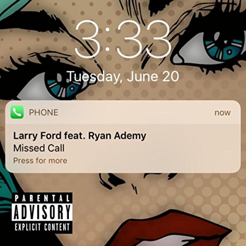 Missed Call (feat. Ryan Ademy) [Explicit] by Larry Ford on Amazon Music ...