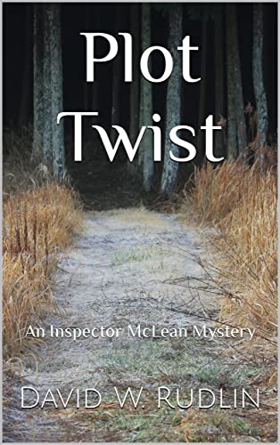 Plot Twist: An Inspector McLean Mystery - Kindle edition by Rudlin ...