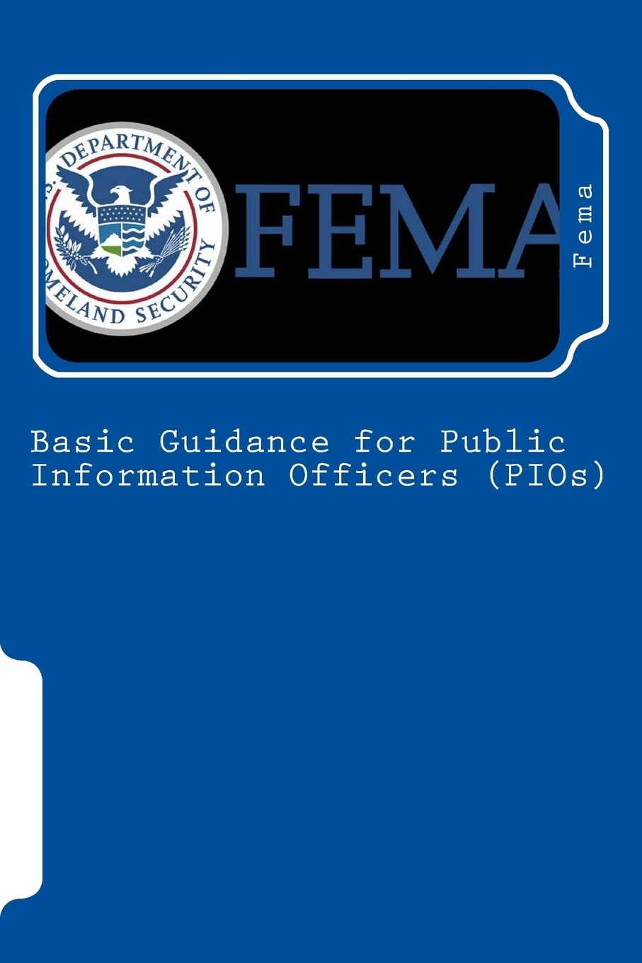 Basic Guidance for Public Information Officers (PIOs): Fema ...