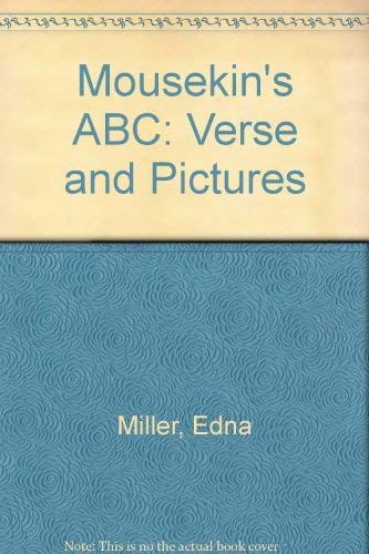 Mousekin's ABC: Verse and Pictures: Miller, Edna: 9780671664725: Amazon ...