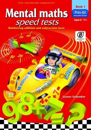 Mental Maths Speed Tests: Book 1: Reinforcing Addition and Subtraction ...
