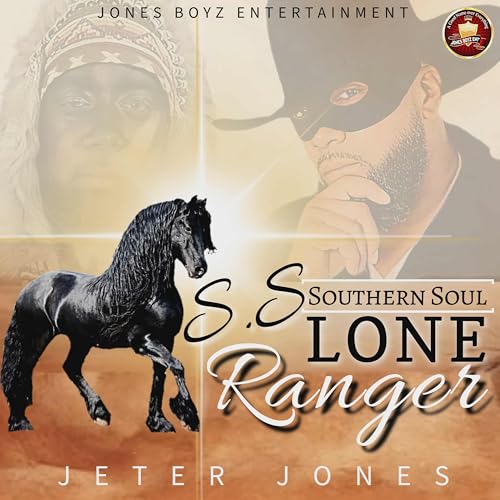 Play Southern Soul Lone Ranger by Jeter Jones on Amazon Music
