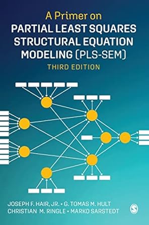 A Primer on Partial Least Squares Structural Equation Modeling (PLS-SEM ...