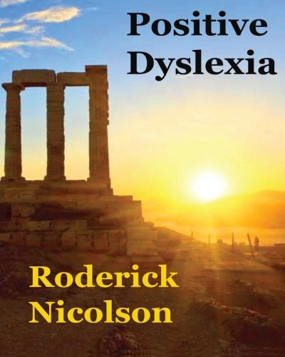 Positive Dyslexia: Nicolson, Roderick I: 9780993122705: Amazon.com: Books