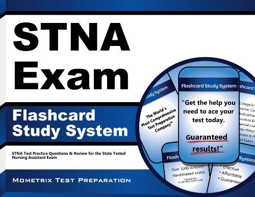 STNA Exam Flashcard Study System: STNA Test Practice Questions & Review ...