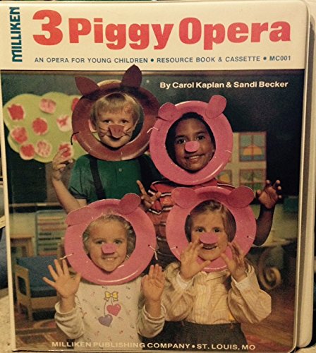 3 Piggy Opera: An Opera for Young Children Resource Book and Cassette ...