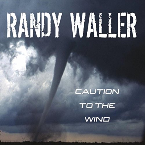 Amazon MusicでRandy WallerのCaution to the Windを再生する