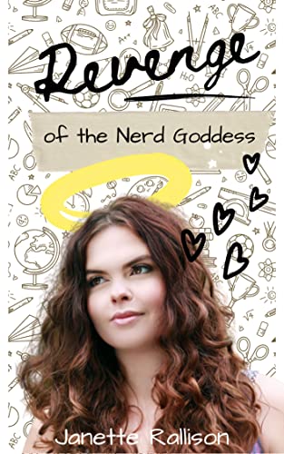 Amazon.com: Revenge of the Nerd Goddess eBook : Rallison, Janette: Books