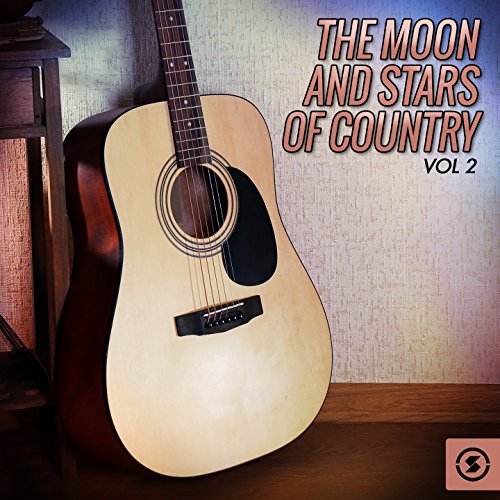 Spiele The Moon and Stars of Country, Vol. 2 von VARIOUS ARTISTS auf ...
