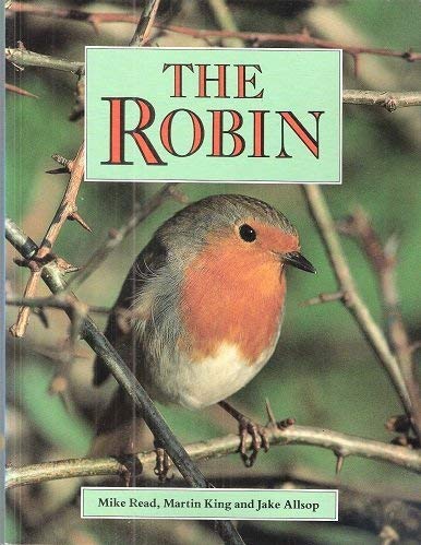 The Robin: Amazon.co.uk: Read, Mike, King, Martin, Allsop, Jake ...